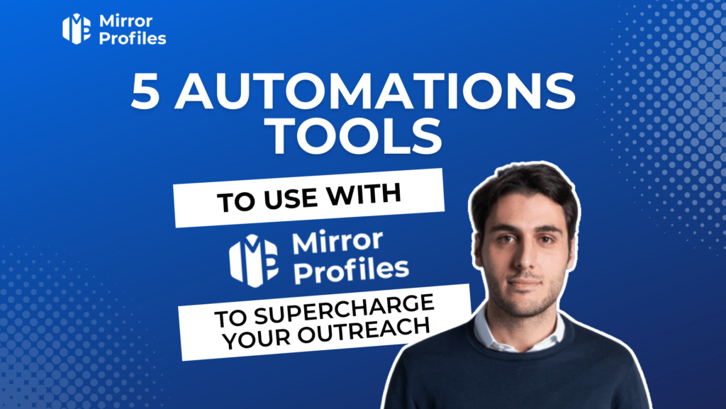 5 automation tools to pair with MirrorProfiles to boost prospecting ...