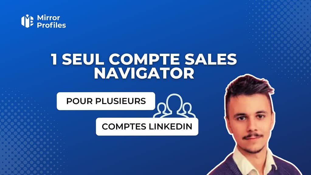 1 Sales Navigator account for multiple LinkedIn accounts
