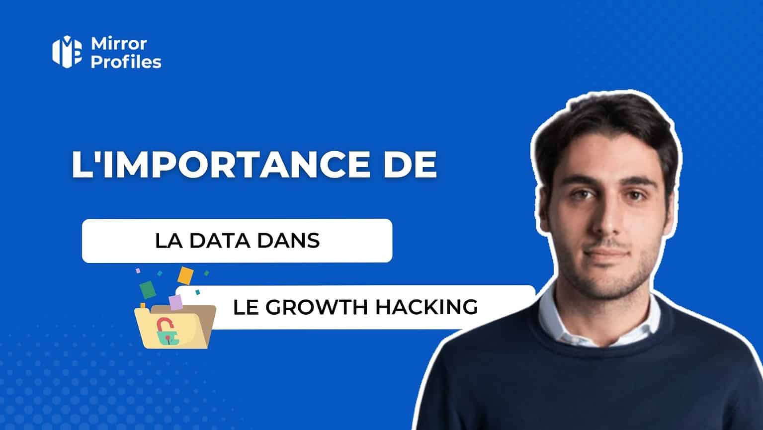 L'importance de la data dans le growth hacking