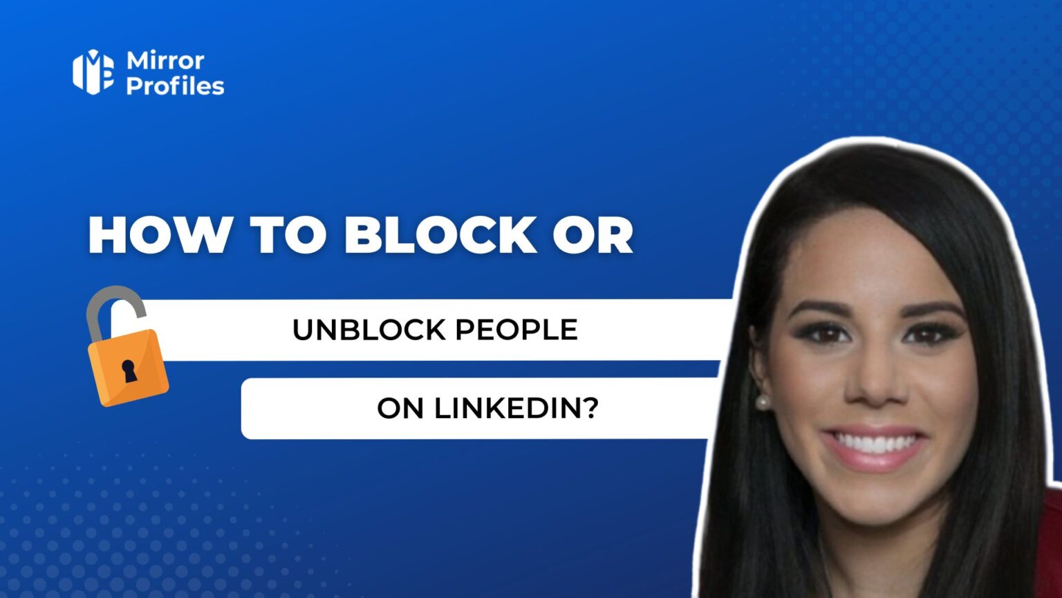 How to block or unblock people on LinkedIn?