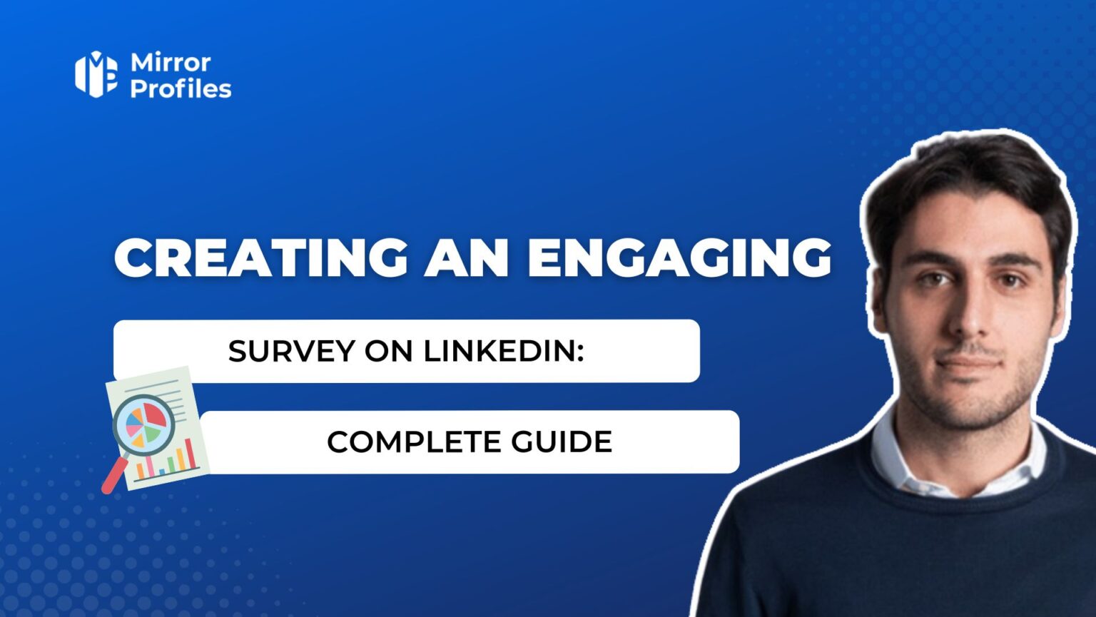 Creating an engaging survey on LinkedIn: a complete guide