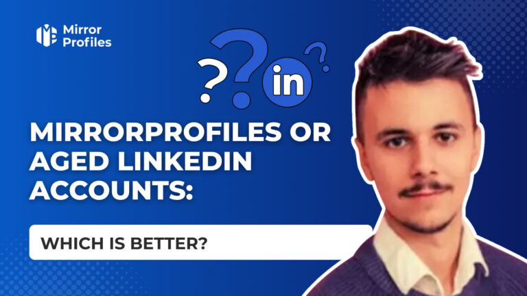 Rent Linkedin accounts by MirrorProfiles